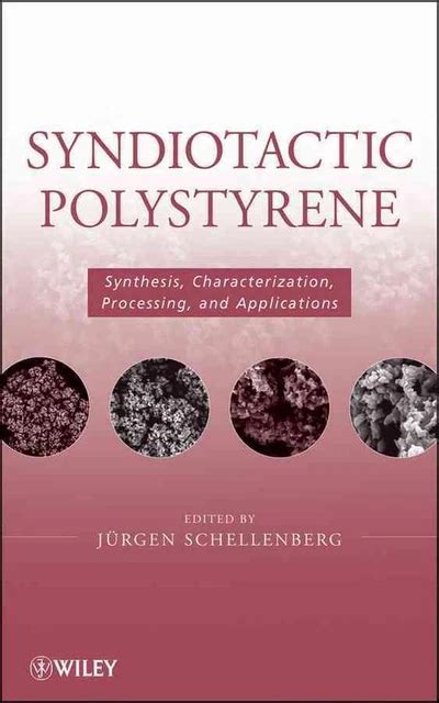 Syndiotactic Polystyrene Synthesis Characterization Processing And Applicati Eur 23374