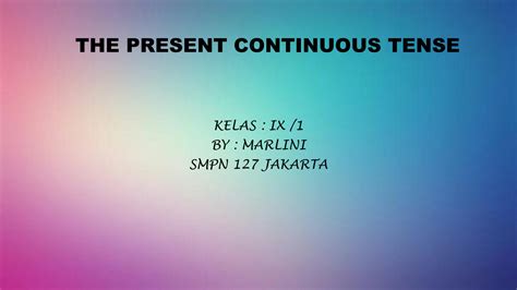 Solution Ppt Present Continuous Tense Studypool