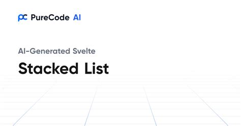 build great svelte stacked list components faster using ai tools