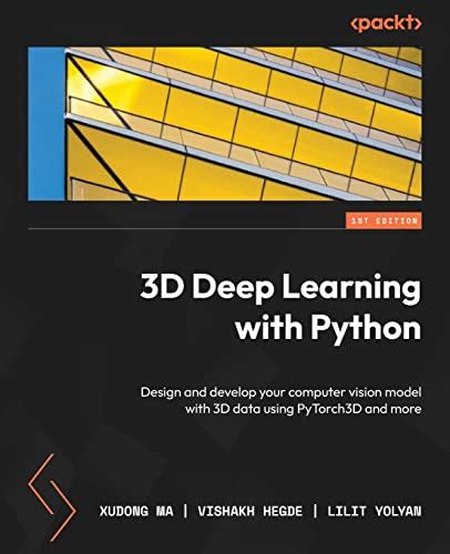 3d Deep Learning With Python Design And Develop Your Computer Bookmall