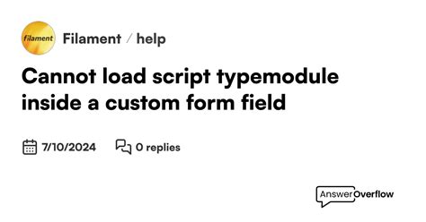 Cannot Load Inside A Custom Form Field Filament