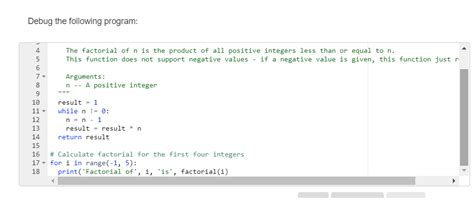 Solved Def Factorialn Calculate The Factorial Of The