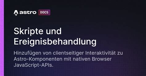skripte und ereignisbehandlung astro中文文档 astro中文网