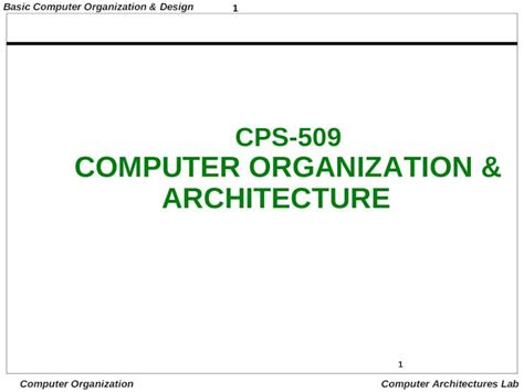 Ppt 1 Basic Computer Organization And Design Computer Organization Computer Architectures Lab 1