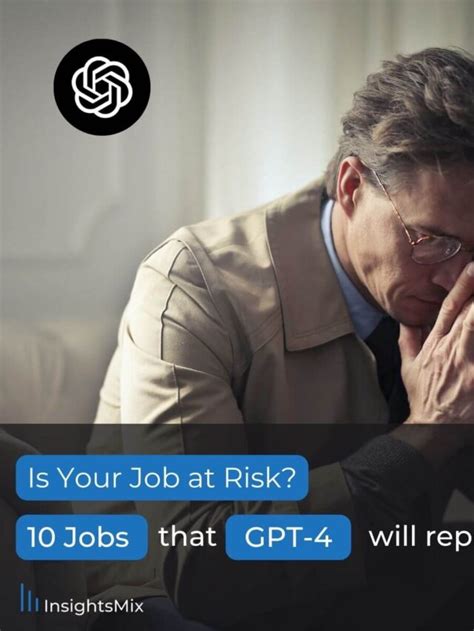 Top Jobs That GPT Will Replace Soon Insights Mix