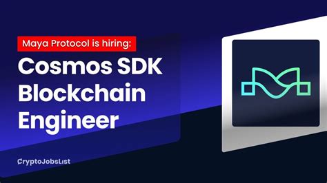 Hiring Cosmos Sdk Blockchain Engineer At Maya Protocol Rweb3careers