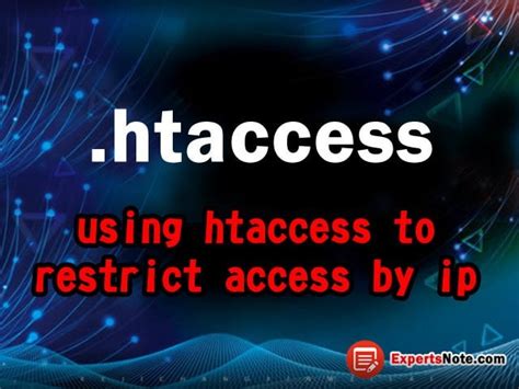 Using Htaccess To Restrict Access By Ip Rexpertsnote