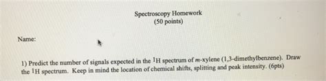 Solved Spectroscopy Homework 50 Points Name 1 Predict