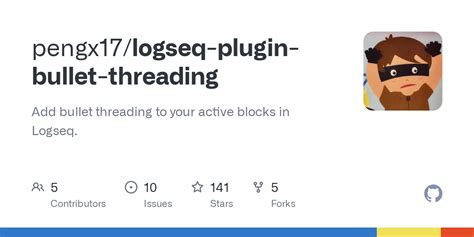 Github Pengx17logseq Plugin Bullet Threading Add Bullet Threading To Your Active Blocks In