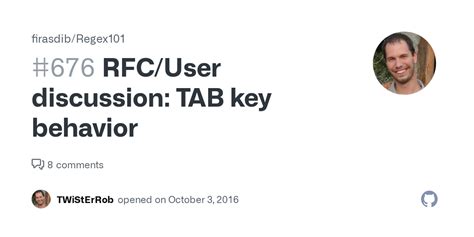 rfc user discussion tab key behavior · issue 676 · firasdib regex101 · github