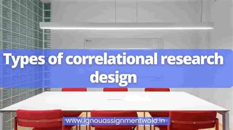 Types Of Correlational Research Design Ignou Assignment Wala