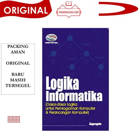 Jual Original Buku Logika Informatika Dasar Dasar Logika Untuk Pemrograman Komputer
