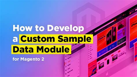 How To Develop A Custom Sample Data Module For Magento 2 Belvg Blog