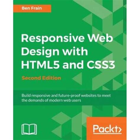 responsive web design with html5 and css3 second edition de ben frain emag ro