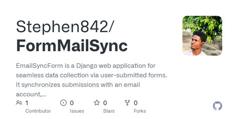 Github Stephen842formmailsync Emailsyncform Is A Django Web Application For Seamless Data