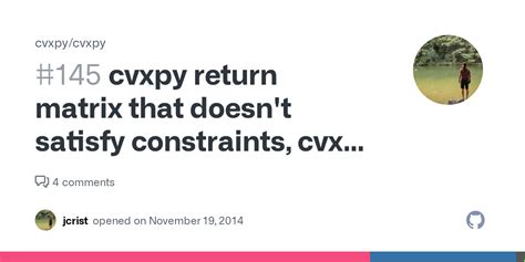 Cvxpy Return Matrix That Doesnt Satisfy Constraints Cvx Solves It Just Fine · Issue 145