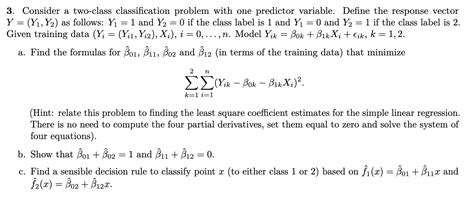 solved consider a two class classification problem with one