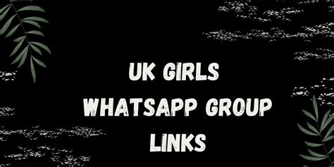 Uk Girls Whatsapp Group Links