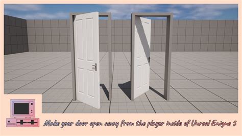 Make Your Door Open Away From The Player UE YouTube