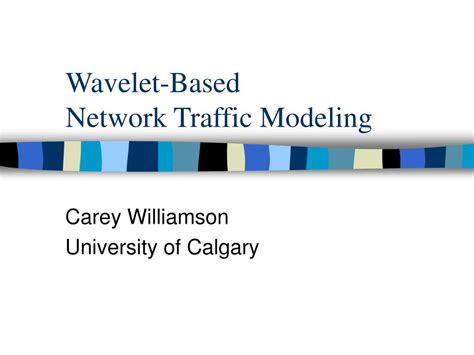PPT Wavelet Based Network Traffic Modeling PowerPoint Presentation