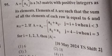 Aleftmathbf A I J Right Is A 3 Times 3 Matrix With Positive Intege