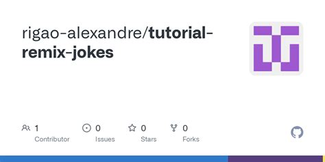 Github Rigao Alexandretutorial Remix Jokes