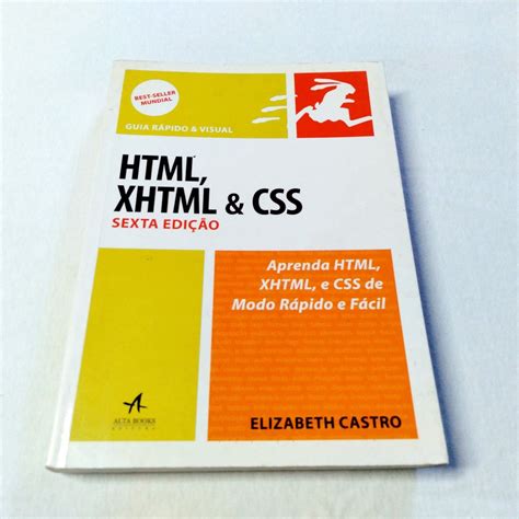 Html Xhtml E Css Guia Rápido E Visual 6ª Edição Elizabeth Castro