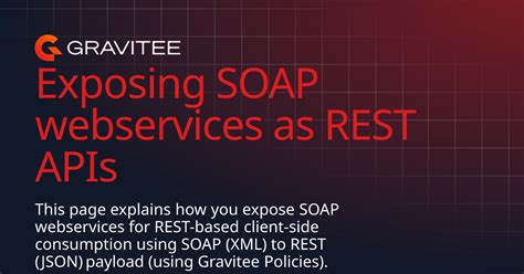 Exposing Soap Webservices As Rest Apis Gravitee Documentation
