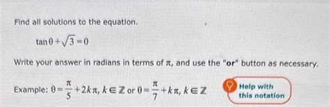 Solved Find all solutions to the equation tanθ 3 0 Write Chegg com