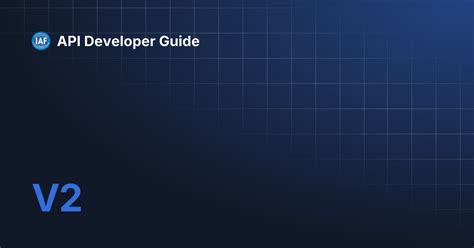 V2 Api Developer Guide