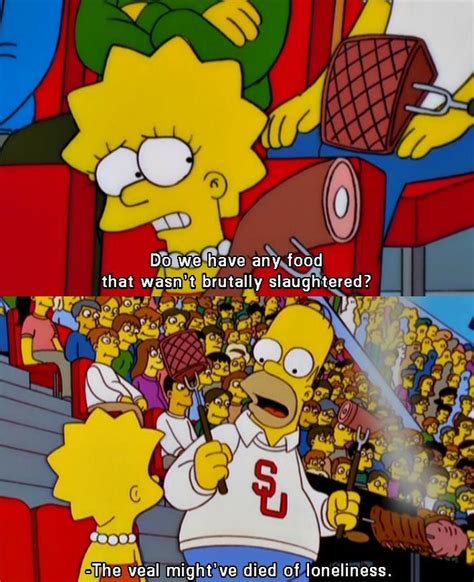 Lisa Homer Simpson Food Was Not Brutally Slaughtered