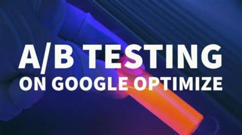 How To Do A B Testing On Google Optimize X More Revenue
