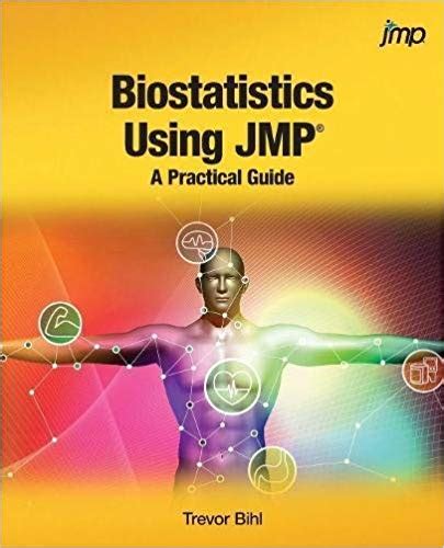 Ebook Pdfbiostatistics Using Jmp By Trevor Bihl Ebooks Store