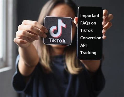 Important FAQs On TikTok Conversion API Tracking Mergulhe No