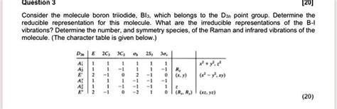 [get answer] question 3 [20] consider the molecule boron triiodide bi3