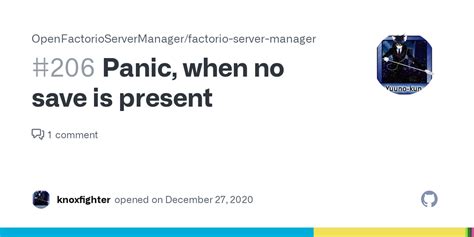 panic when no save is present · issue 206 · openfactorioservermanager factorio server manager