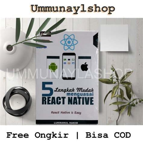 Jual Buku Pemrograman 5 Langkah Mudah Menguasai React Native Kab