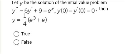Solved Let Y Be The Solution Of The Intial Value Problem