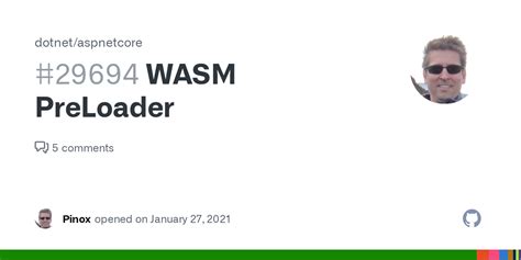 Wasm Preloader · Issue 29694 · Dotnetaspnetcore · Github