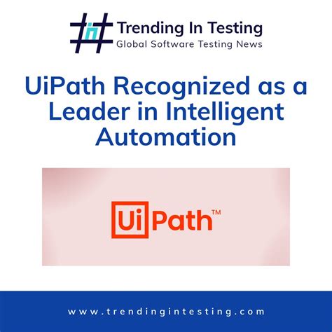 Trending In Testing On Linkedin Uipath Intelligentautomation Digitaltransformation