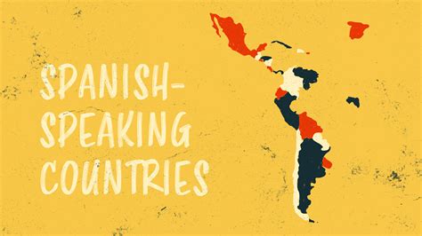 Spanish Speaking Countries