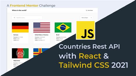 Countries Rest Api Using Reactjs And Tailwind Css 2021 Frontend