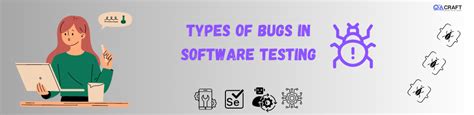 Types Of Bugs In Software Testing QACraft