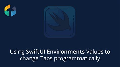 Using SwiftUI Environments Values To Change Tabs Programmatically