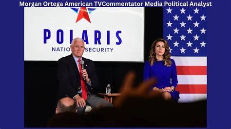 Morgan Ortega American Tvcommentator Media Political Analyst