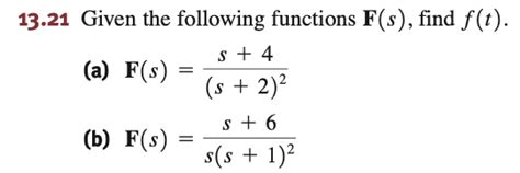 solved 13 21 given the following functions f s find f t