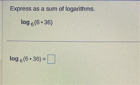 Solved Express As A Sum Of Logarithms Log Log Chegg Com