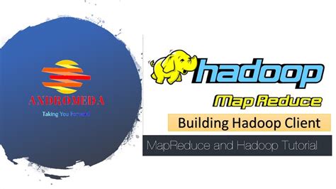 building hadoop clients hadoop tutorial for beginners youtube
