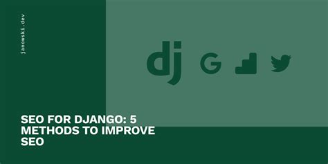 Seo For Django Methods To Improve Seo Dev Community