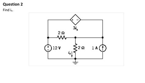 Solved Question 2 Find Ix
